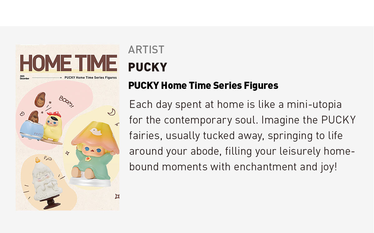 PUCKY Home Time Series Figures - POP MART (Philippines)
