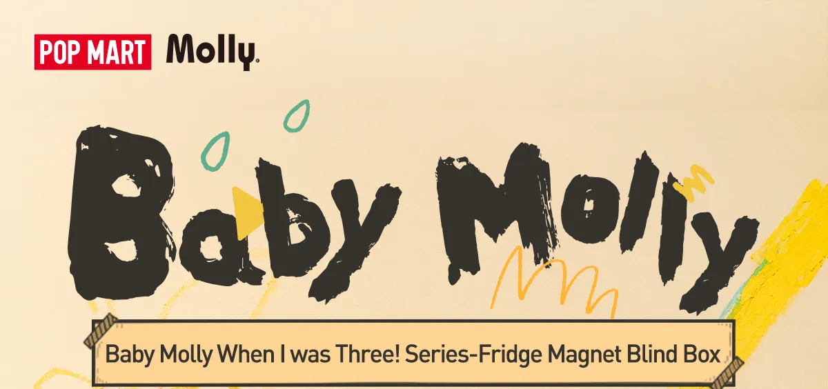 Baby Molly When I was Three! Series-Fridge Magnet Blind Box - POP MART ...
