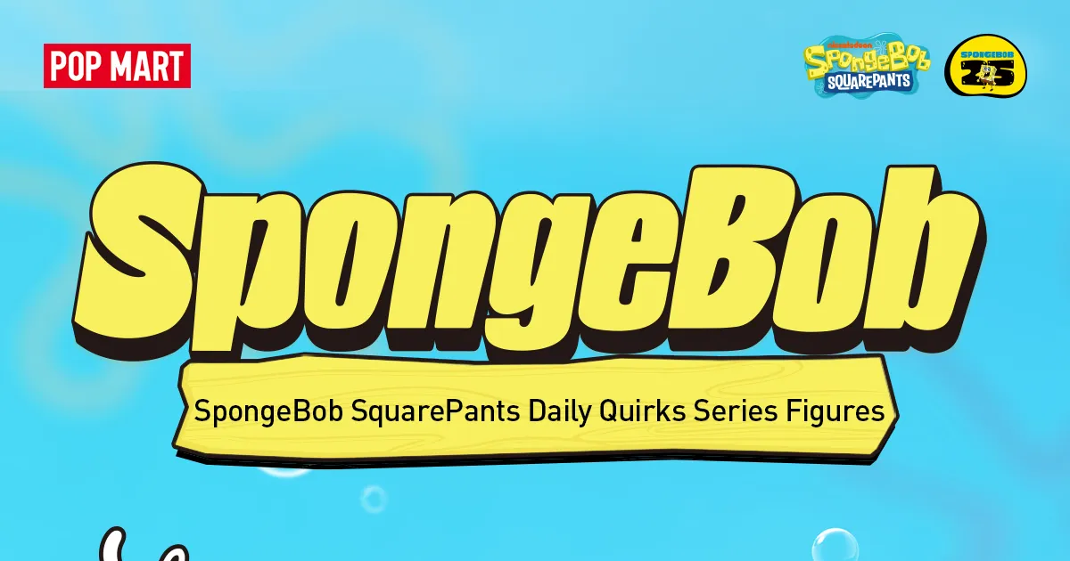 SpongeBob SquarePants Daily Quirks Series Figures - POP MART (Brazil)