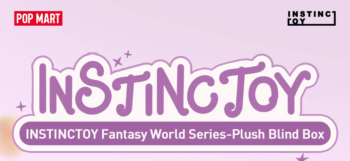 INSTINCTOY Fantasy World Series-Plush Blind Box - POP MART (Denmark)