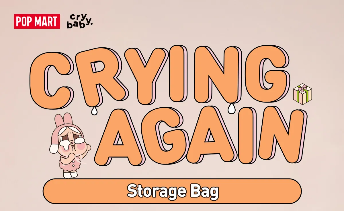 CRYBABY Crying Again Series-Storage Bag(Love Makes Us Cry) - POP MART ...