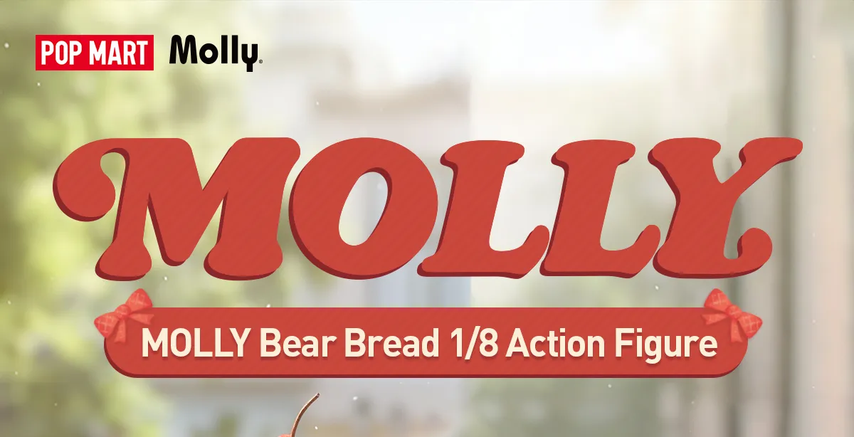 MOLLY Bear Bread 1/8 Action Figure - POP MART (Ireland)