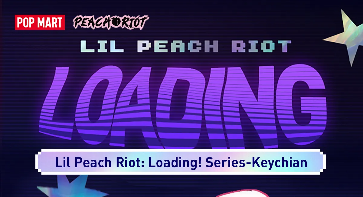 Lil Peach Riot：Loading! Series-Keychain - POP MART (South Korea)