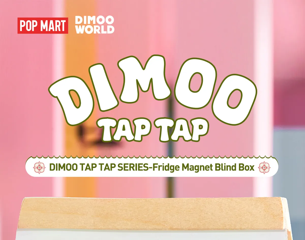 DIMOO TAP TAP SERIES-Fridge Magnet Blind Box - POP MART (Australia)