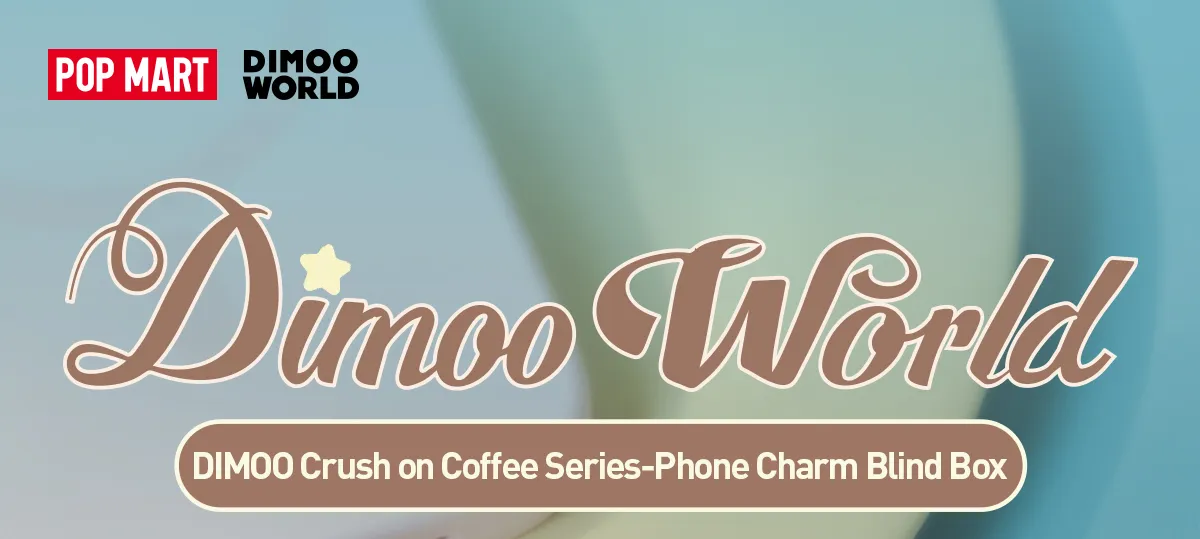 DIMOO Crush on Coffee Series-Phone Charm Blind Box - POP MART (South Korea)