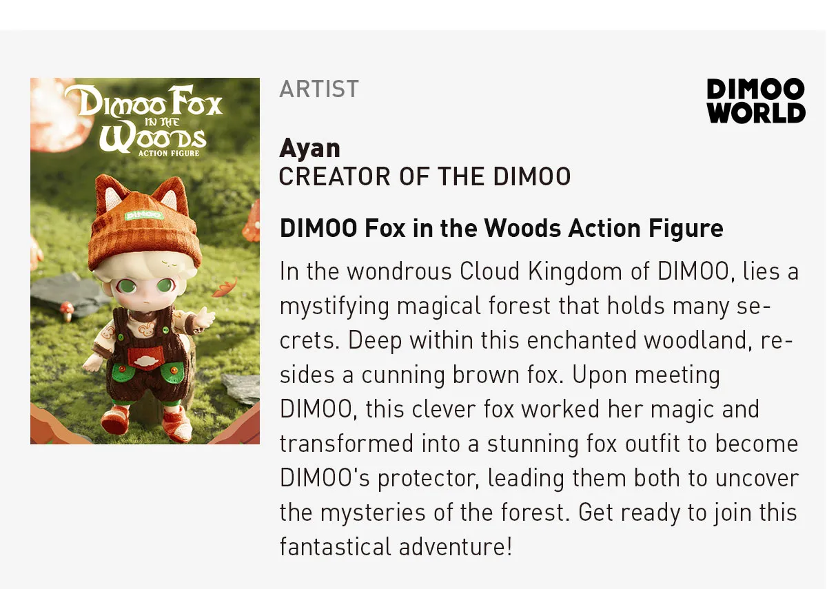 DIMOO Fox in the Woods Action Figure - POP MART (Japan)